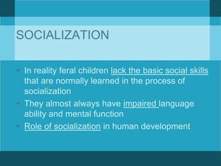 ELEMENTS OF SOCIAL LIFE: SOCIALIZATION | PPTX