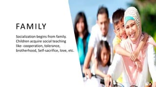 Socialization and agents of socialization | PPTX