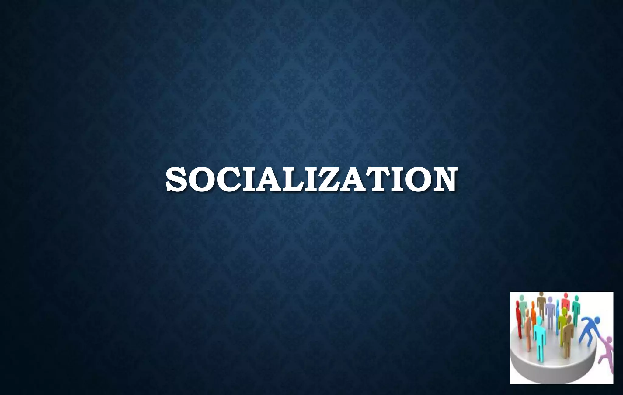 Socialization | PPTX