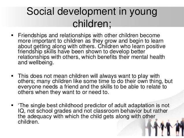 Socialization, Social development of mind and emotion, socialization