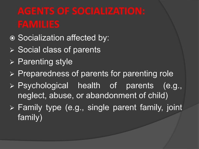 Socialization | PPTX | Parenting | Family and Relationships