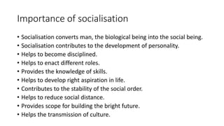 Socialization and its nature , scope and subject matter | PPTX