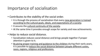 Socialization and its nature , scope and subject matter | PPTX