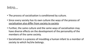 Socialization and its nature , scope and subject matter | PPTX