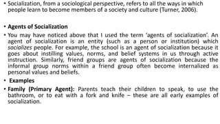 Socialization, agent of socialization | PPT