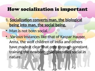 socialization.pptx..,................................ | PPTX