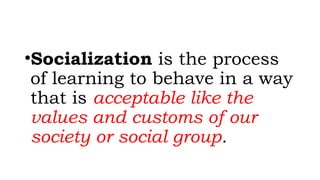 SOCIALIZATION UNDERSTANDING CULTURE.pptx