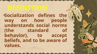 SOCIALIZATION QUARTER 1 UNDERSTANDING CUL | PPTX