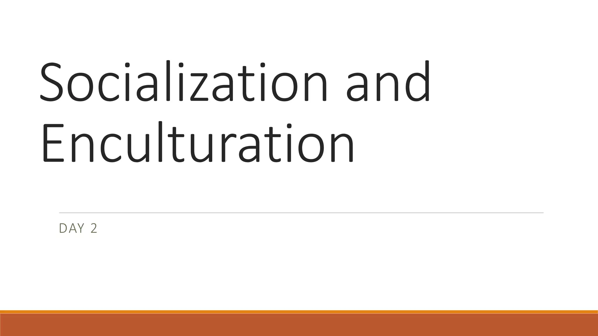 Socialization-and-enculturation-1.pptx
