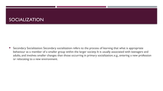 Socialization ,its meaning and its types.pptx
