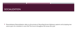 Socialization ,its meaning and its types.pptx