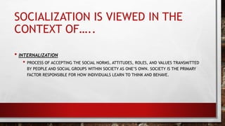 Socialization and enculturation | PPTX