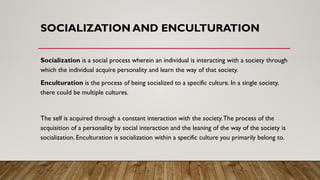 Socialization and Enculturation.pptkjdjhjx | PPT