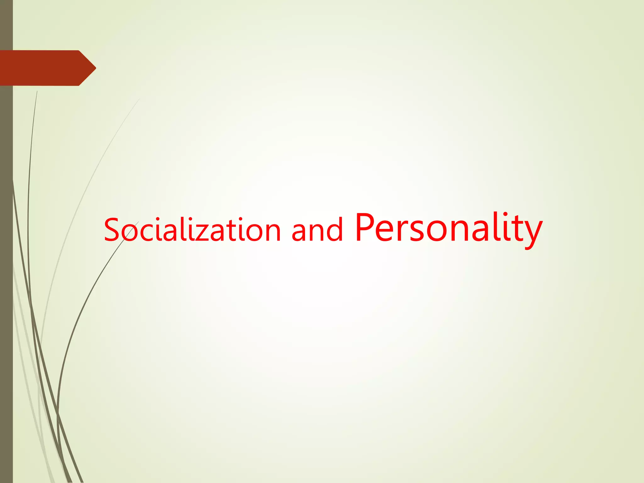 Socialization and Personality .pptx