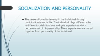 SOCIALIZATION AND PERSONALITY & its factors | PPTX