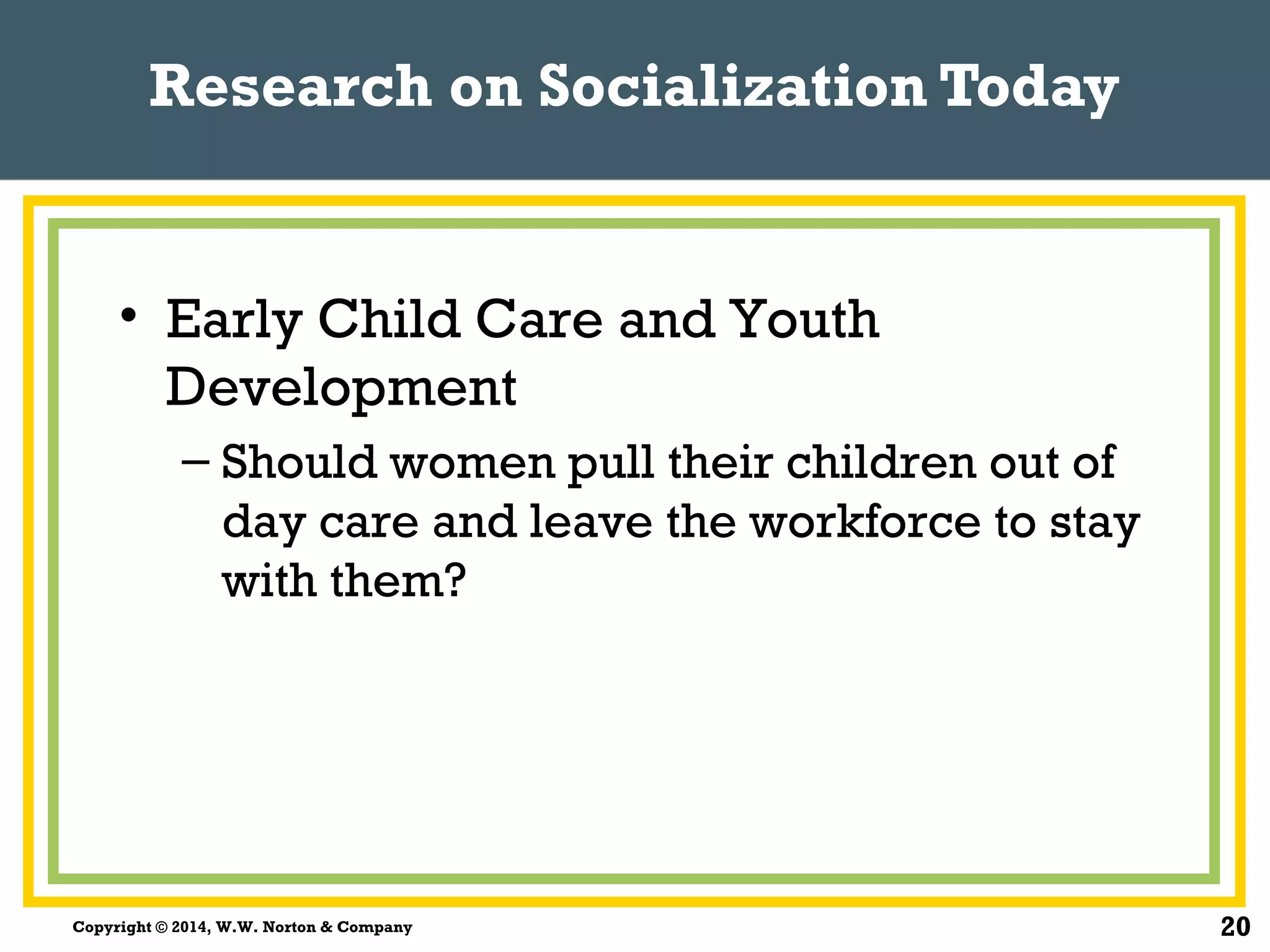 Vermette - PP - Chapter 4 - Socialization and the life cycle | PPT