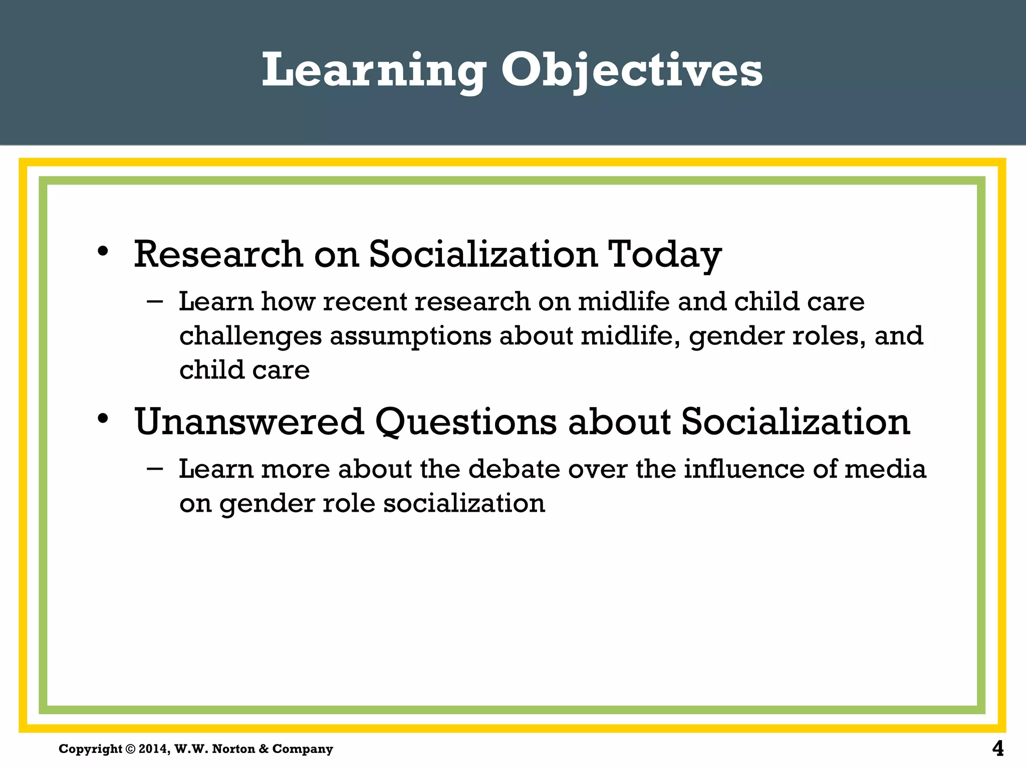 Vermette - PP - Chapter 4 - Socialization and the life cycle | PPT