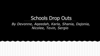 School Drop Outs | PPTX