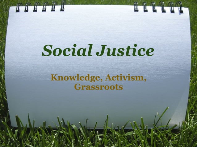 Social Justice Presentation 1 | PPT