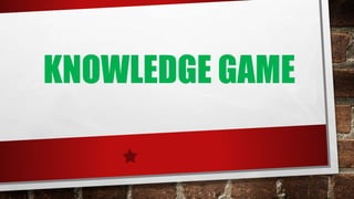 Social knowledge game | PPT