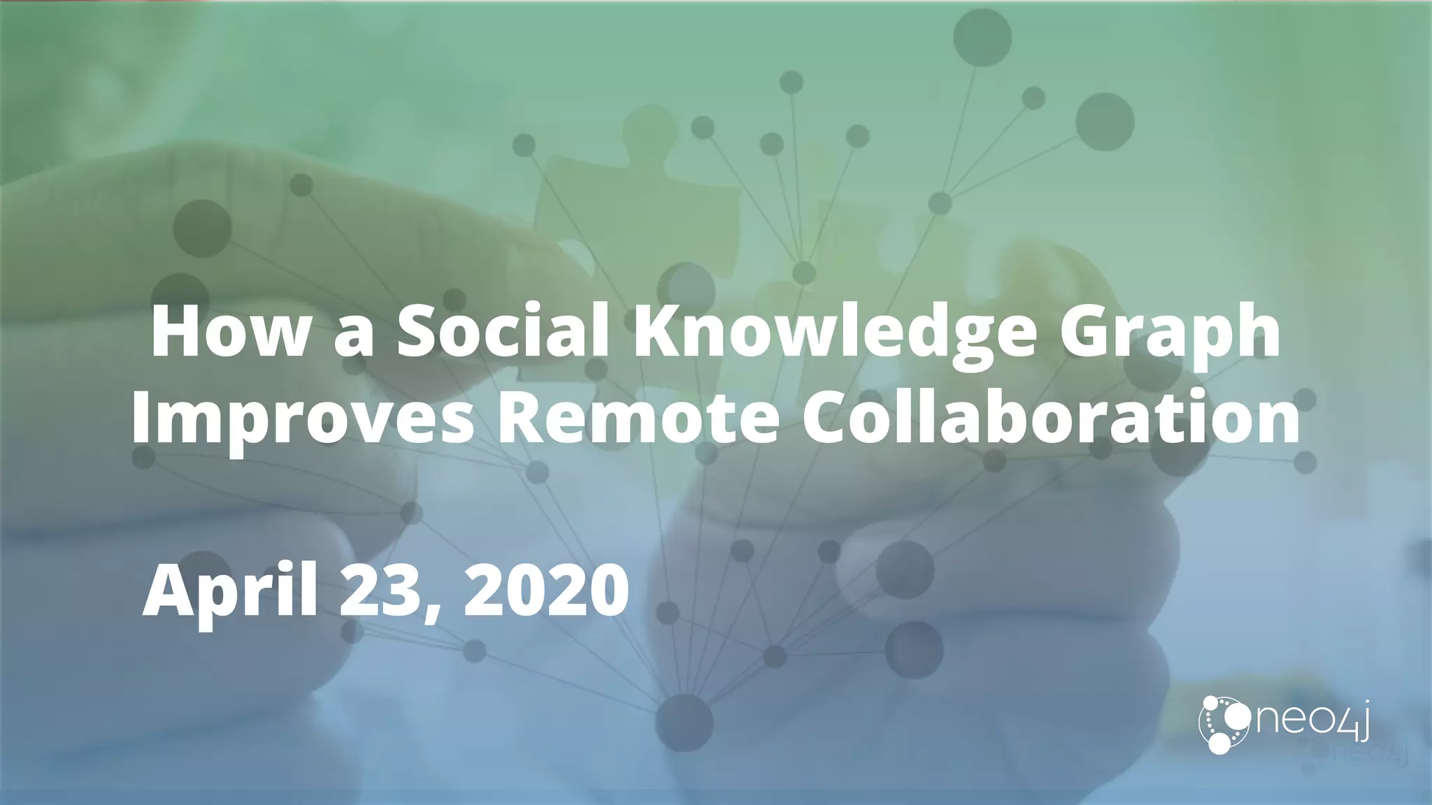 How a Social Knowledge Graph Improves Remote Working by Capturing ...