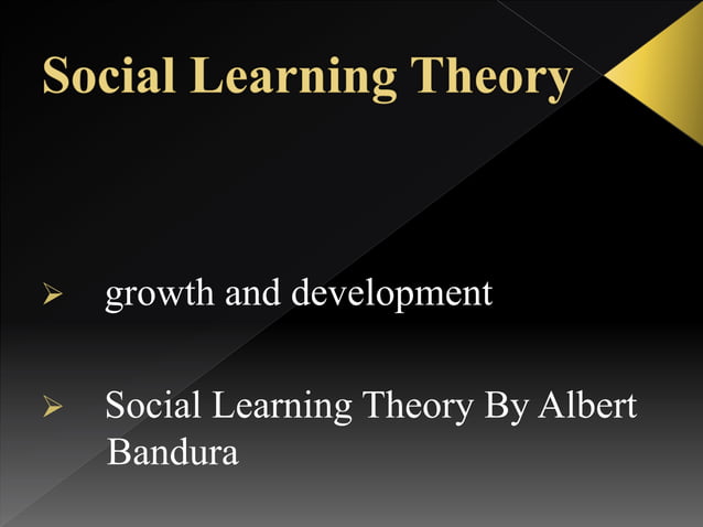 Social learning theory by albert bandura | PPTX