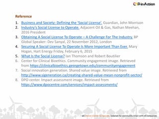 Social licence to operate: A solution for community crises with oil ...