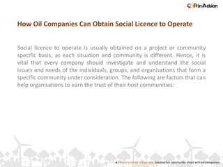 Social licence to operate: A solution for community crises with oil ...