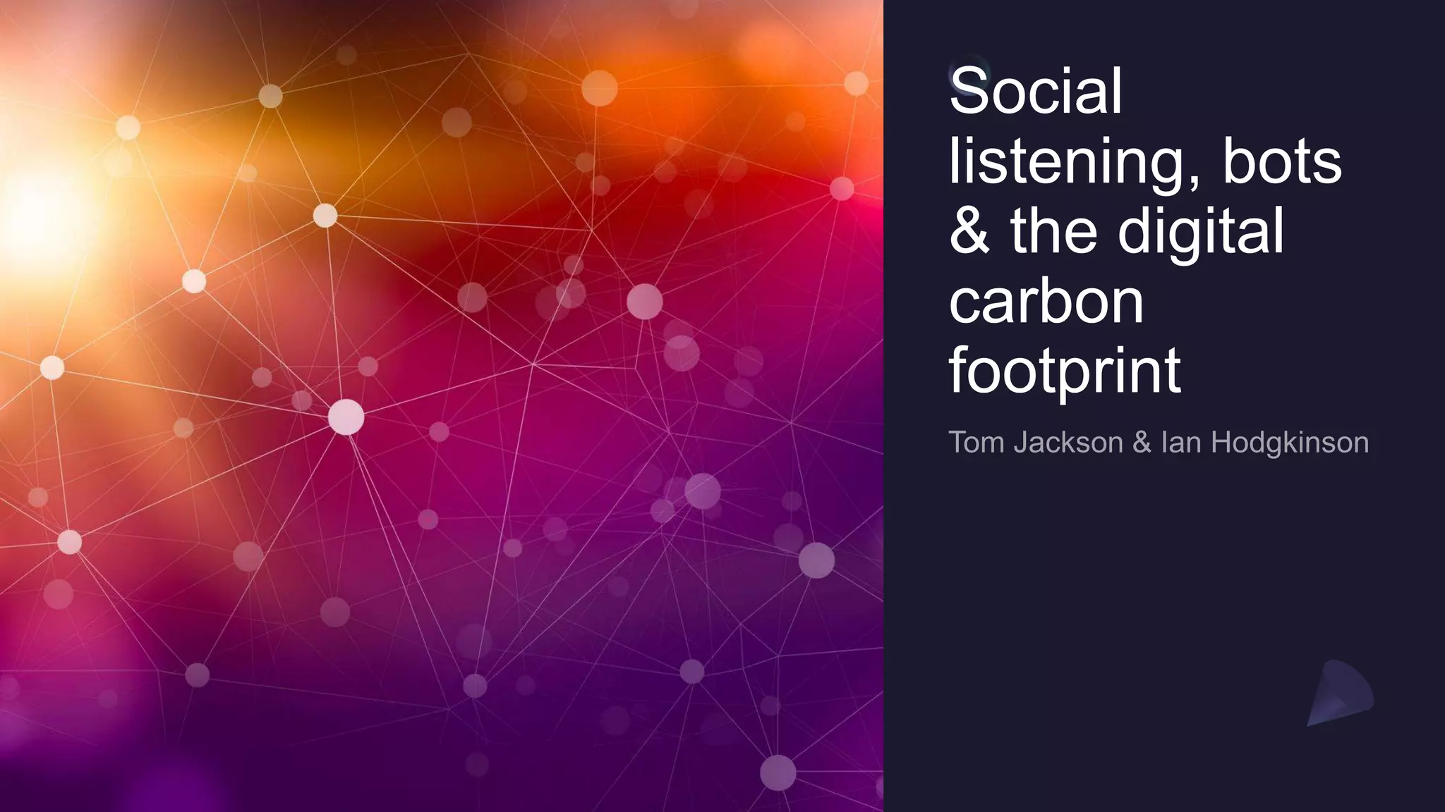 Social listening, bots and Digital Decarbonisation | PPT