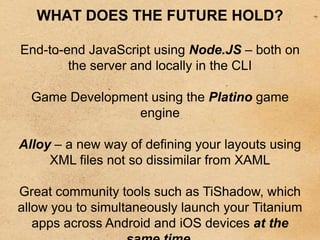 Appcelerator Titanium - An Introduction to the Titanium Ecosystem | PPTX
