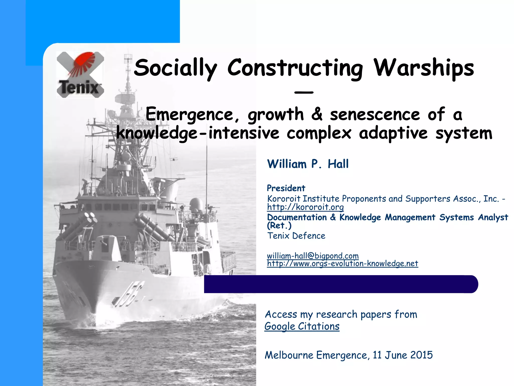 Socially Constructing Warships — Emergence, growth & senescence of a ...