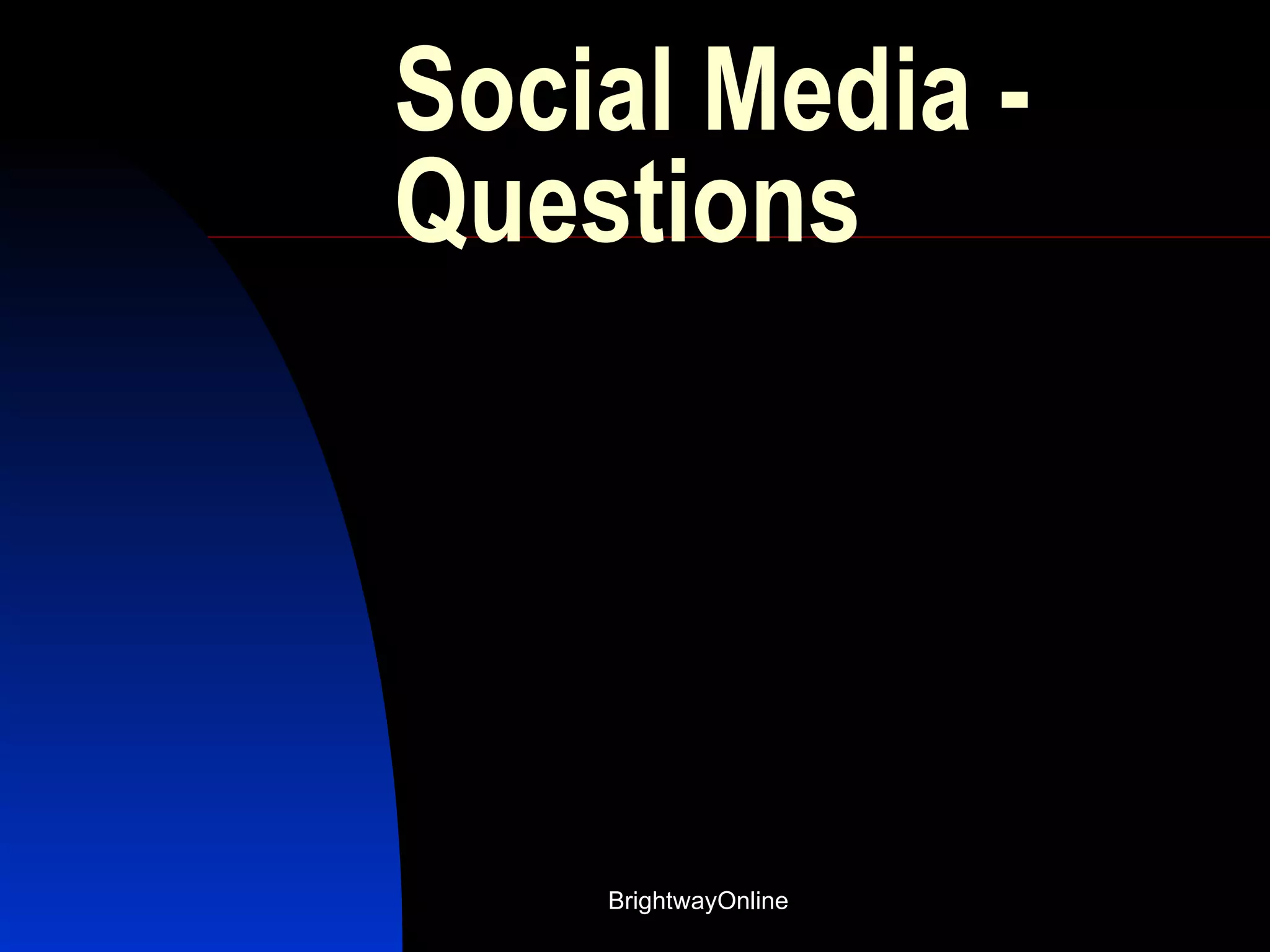 Social media questions | PPT