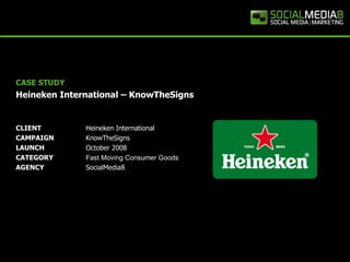 Social Media Marketing Case Study - Heineken International | PPT