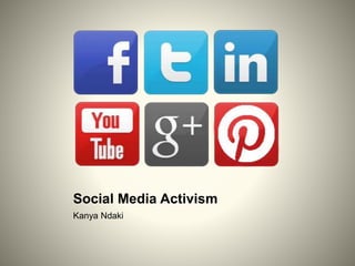 Social media activism | PPTX | Social Networking | Internet