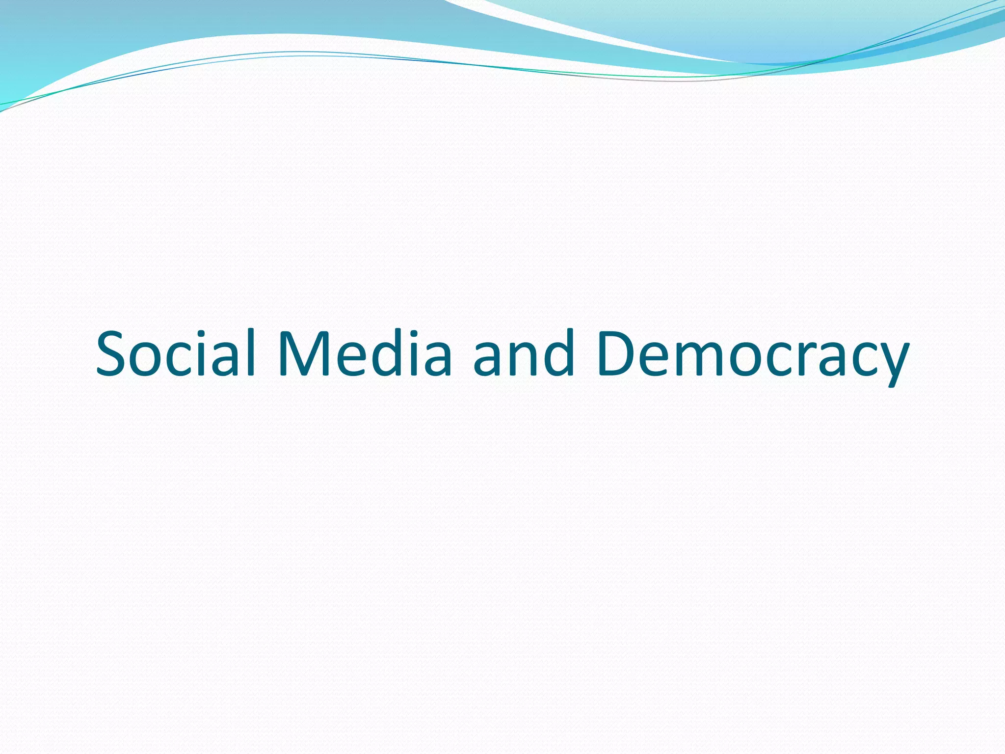 Social media and democracy | PPTX