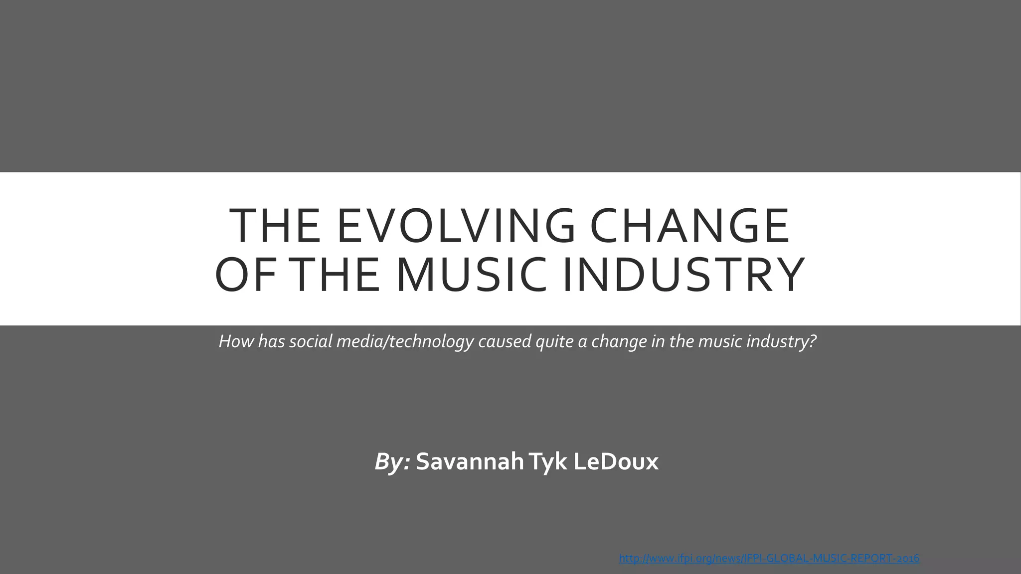 The Evolving Change of the Music Industry | PPT