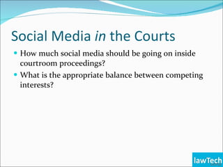 Social Media and the Courts | PPT