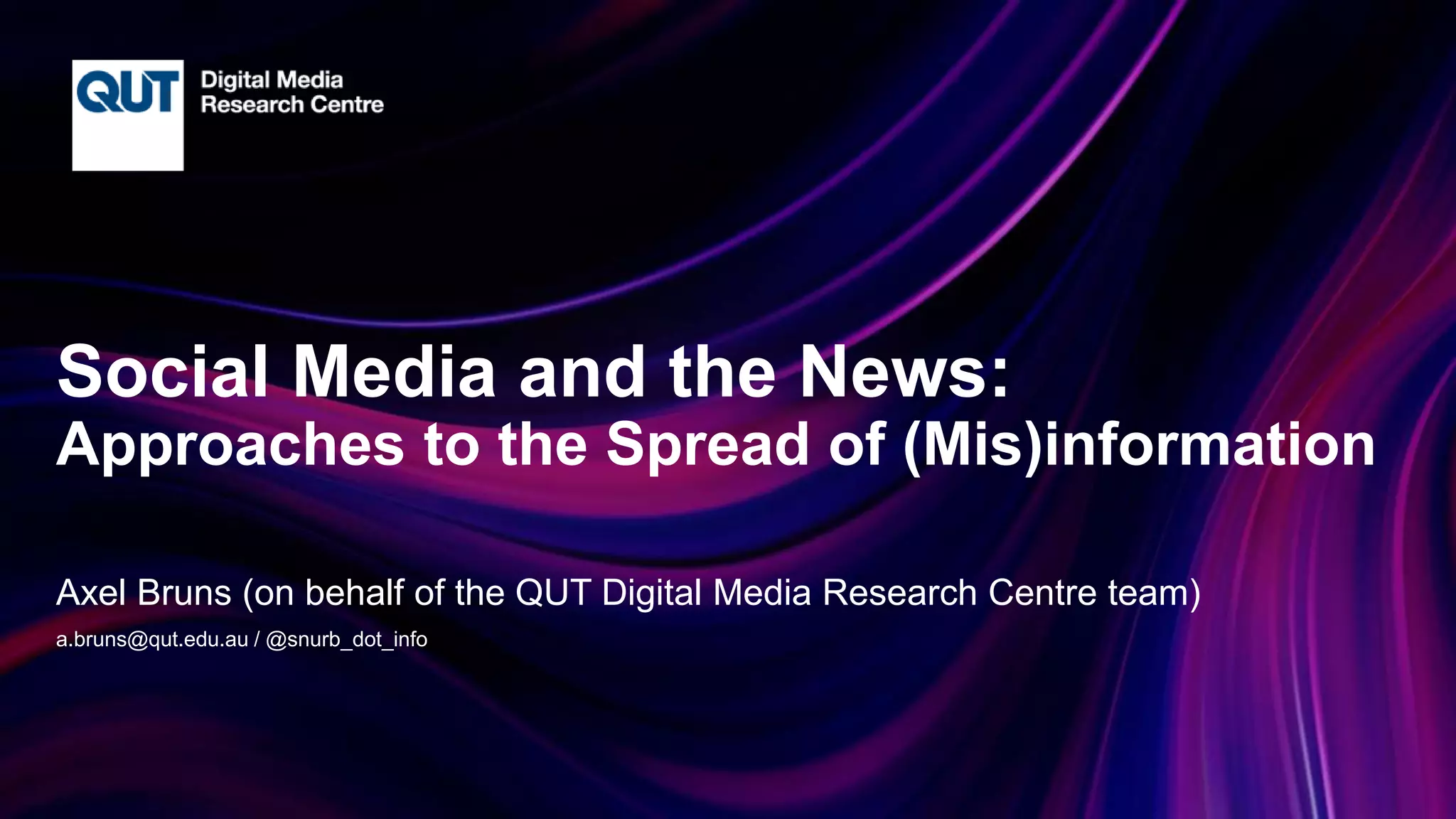 Social Media and the News: Approaches to the Spread of (Mis)information ...