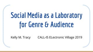 Social media as a laboratory for genre & audience | PPT