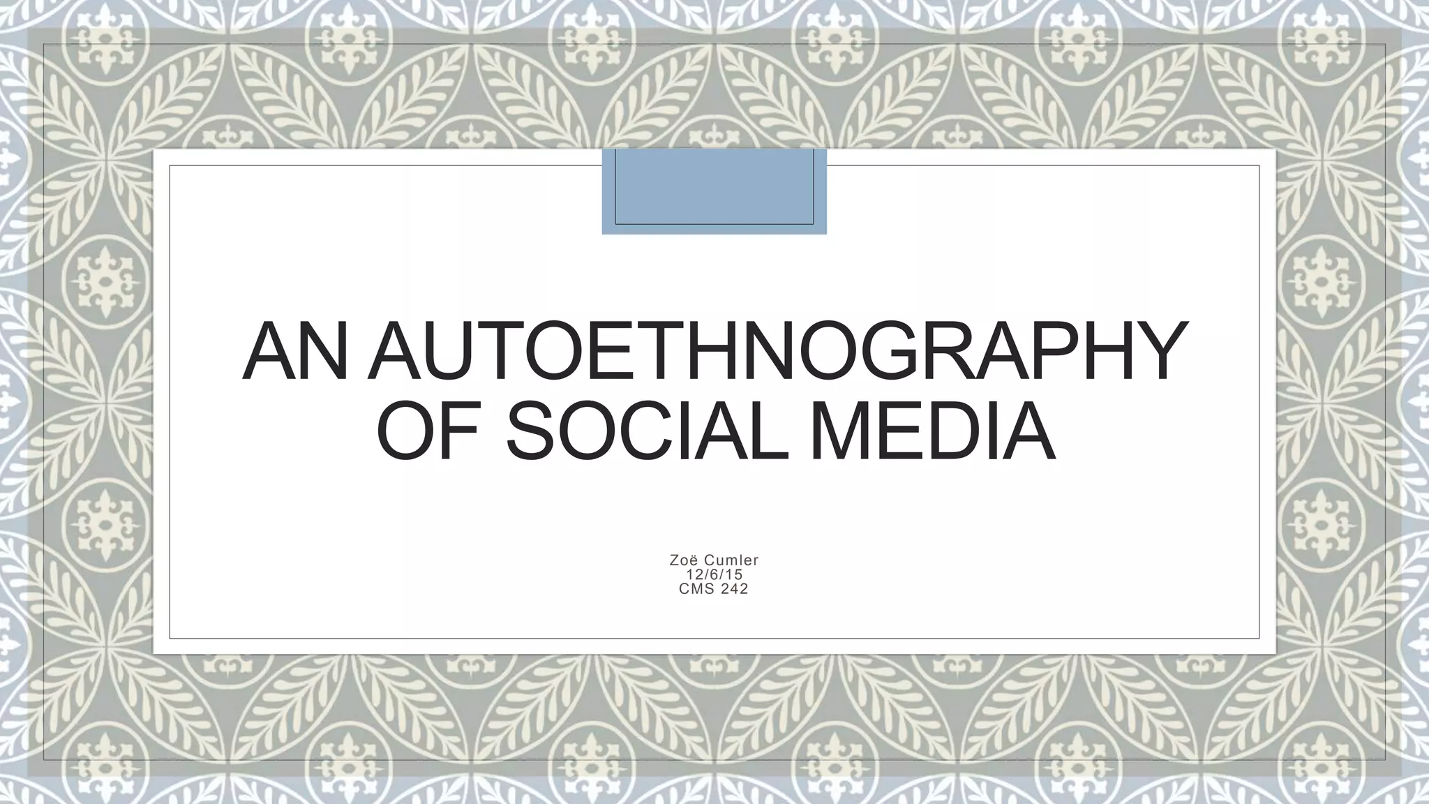 Social media autoethnography | PPT