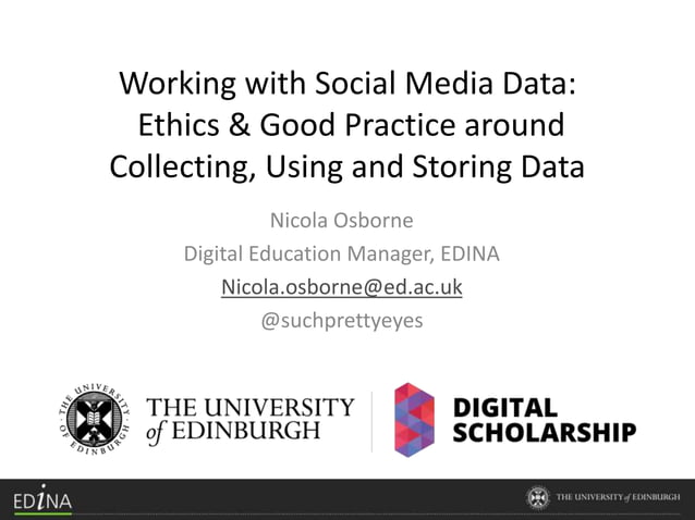 Working with Social Media Data: Ethics & good practice around ...