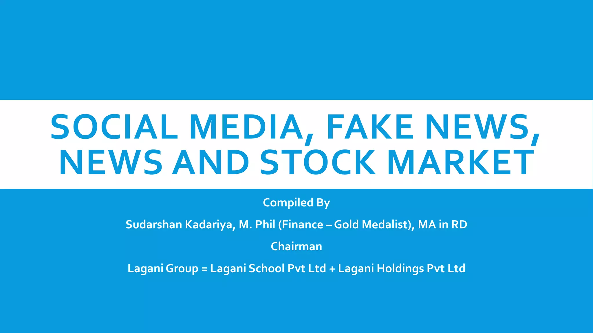 Social media, fake news, news and stock market | PPT