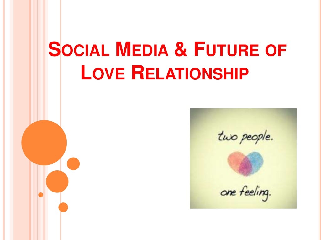 Social Media Future Of Personal Relationship social-media-future-of-personal-relationship
