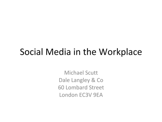 Social media in the workplace 14.5.10