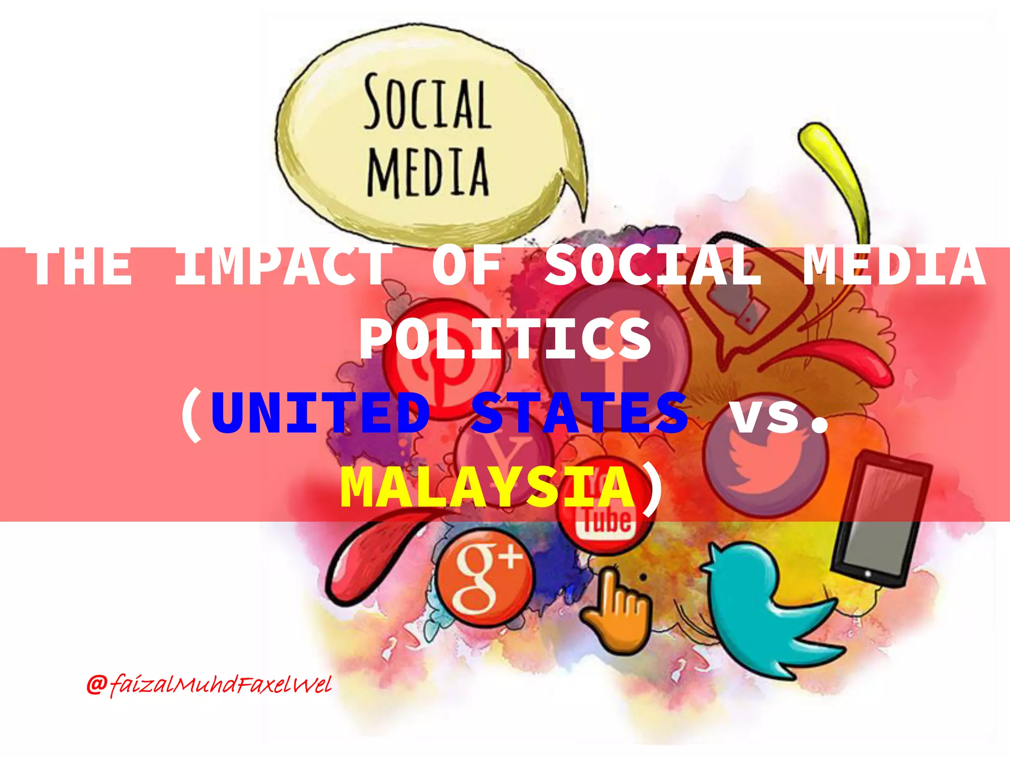 The Using of Social Media in Malaysia and US for Political Campaign | PDF