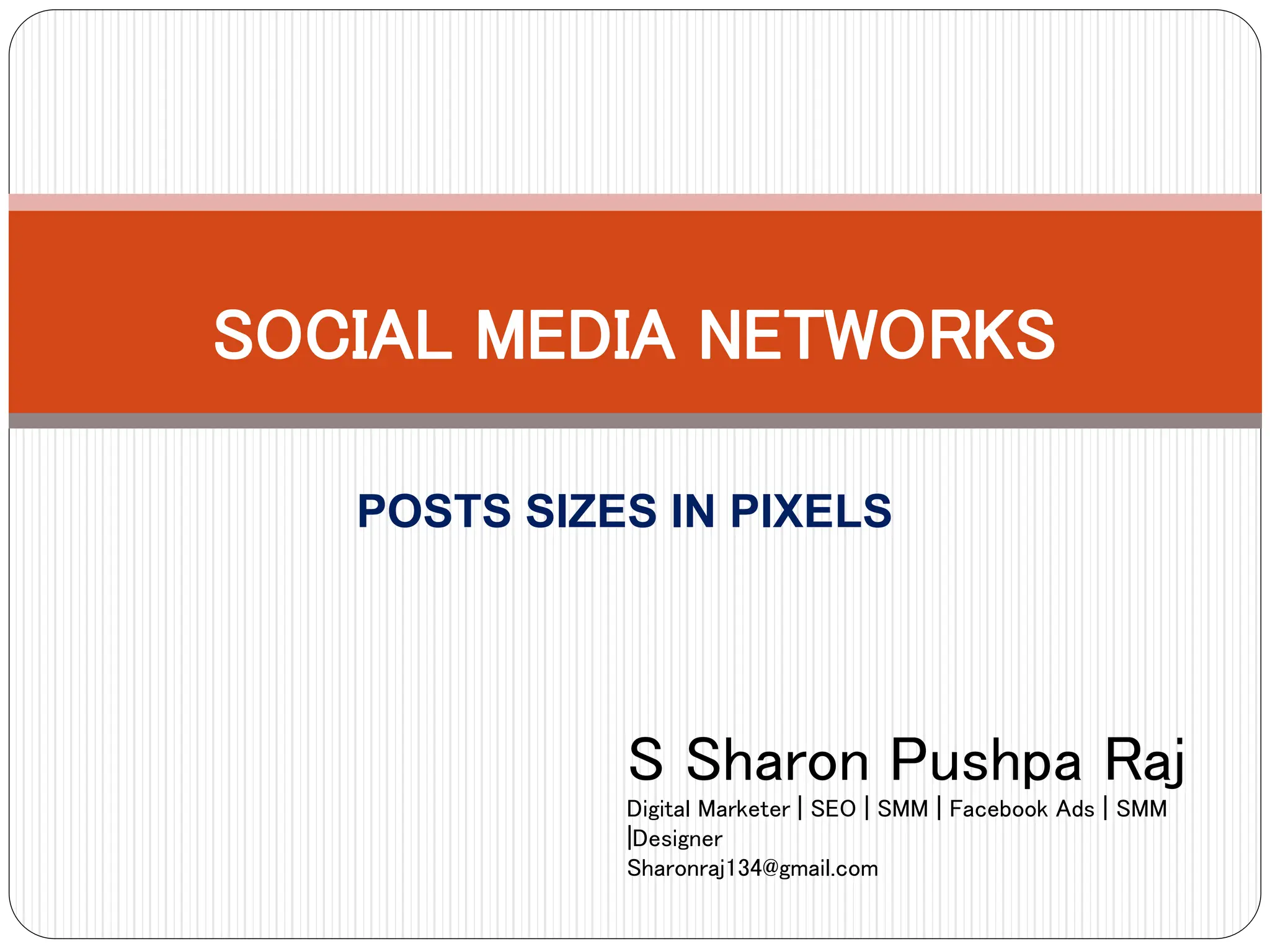 SOCIAL MEDIA NETWORKS POST SIZES IN PIXELS.pptx