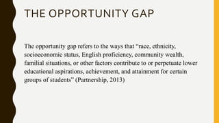 The Opportunity Gap | PPTX