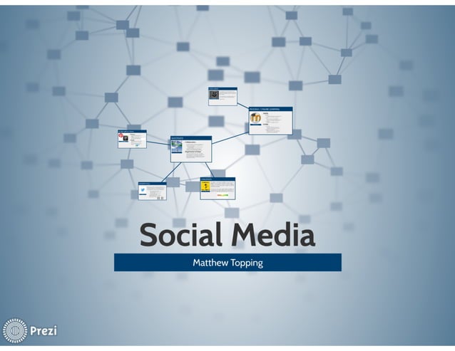 Social media prezi matthew topping | PPT