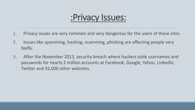 Social media privacy issues | PPTX | Social Networking | Internet