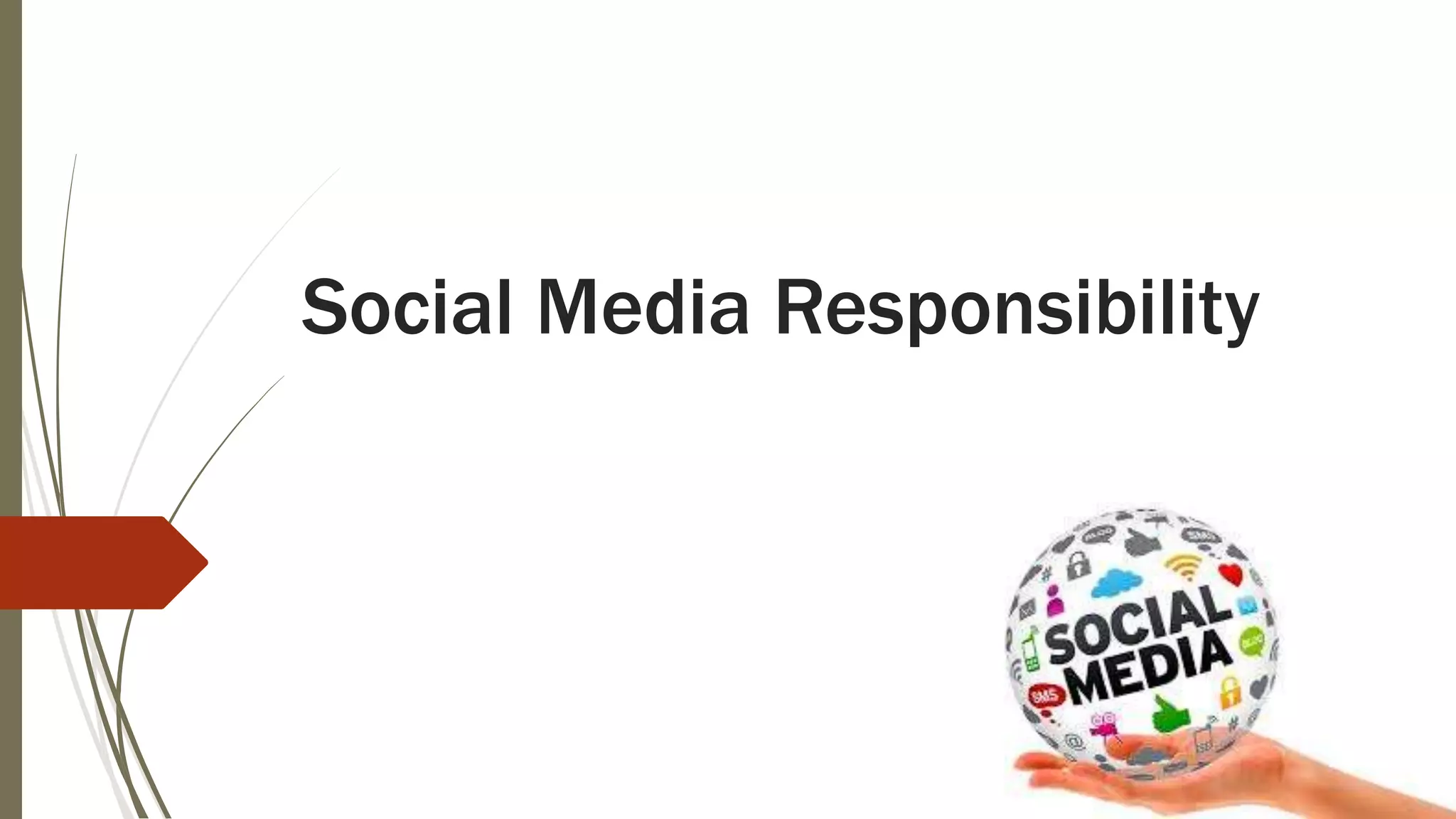 Social media responsibility | PPTX